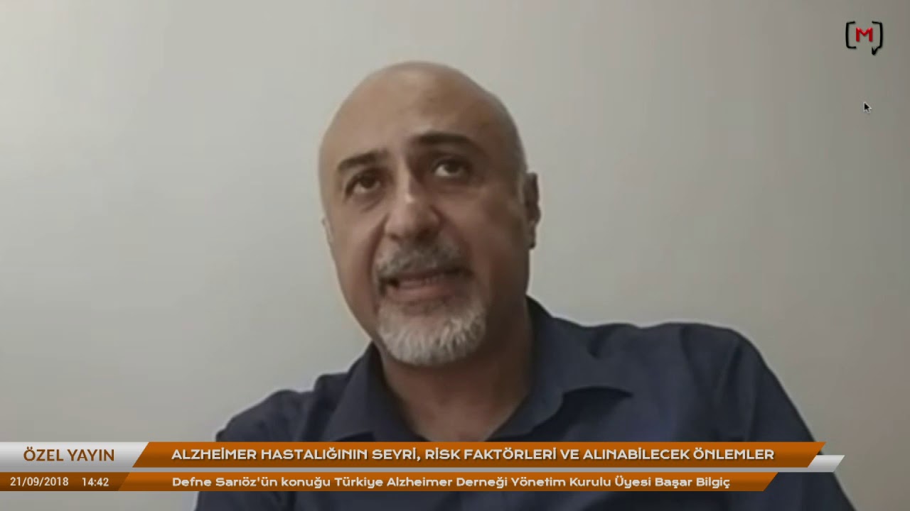 Başar Bilgiç ile Alzheimer hastalığının seyri, risk faktörleri ve ...