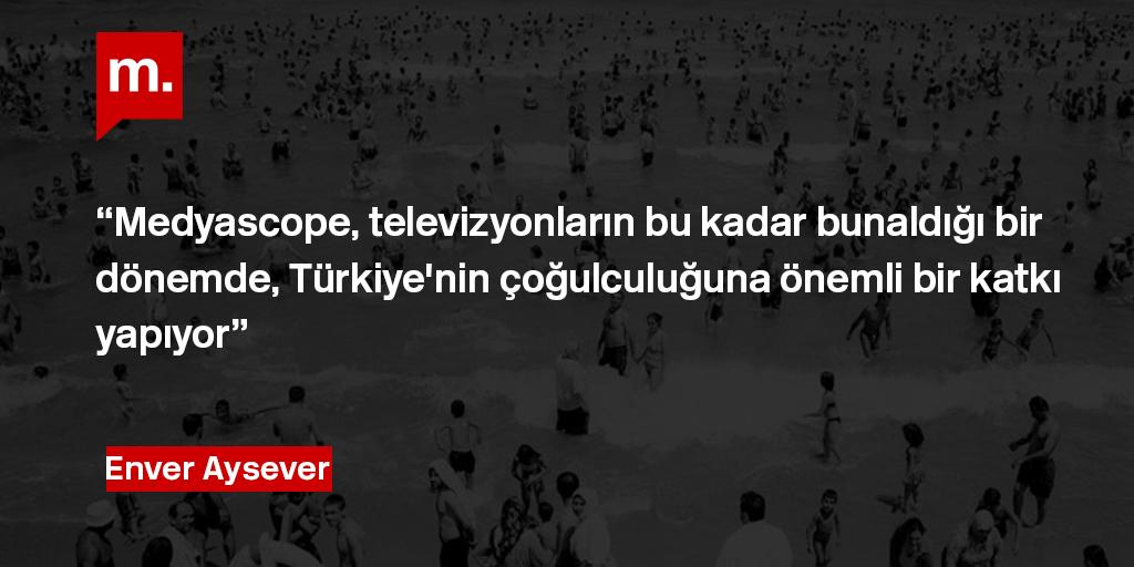 Enver Aysever: “Medyascope, televizyonların bu kadar bunaldığı bir ...