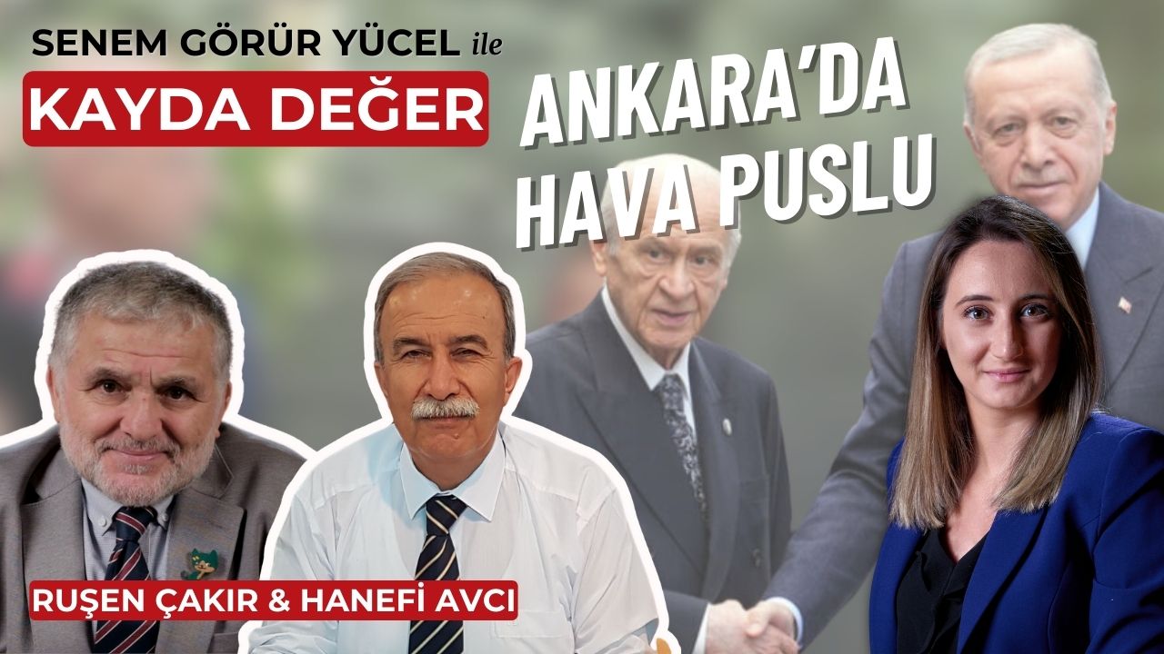 Kayda Değer (15 Mayıs 2024) - Ruşen Çakır ve Hanefi Avcı yorumladı ...